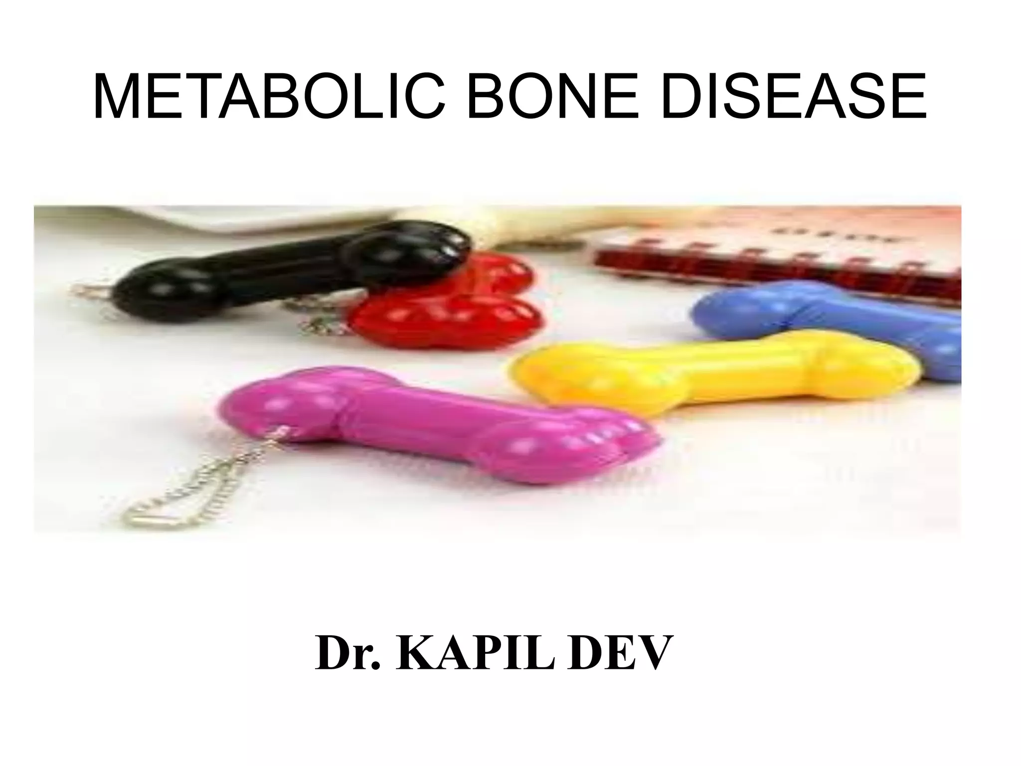 Metabolic bone disease | PPTX