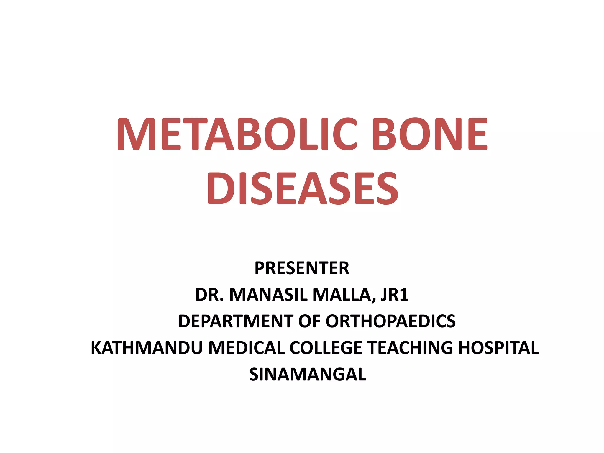 METABOLIC BONE DISEASE.pptx