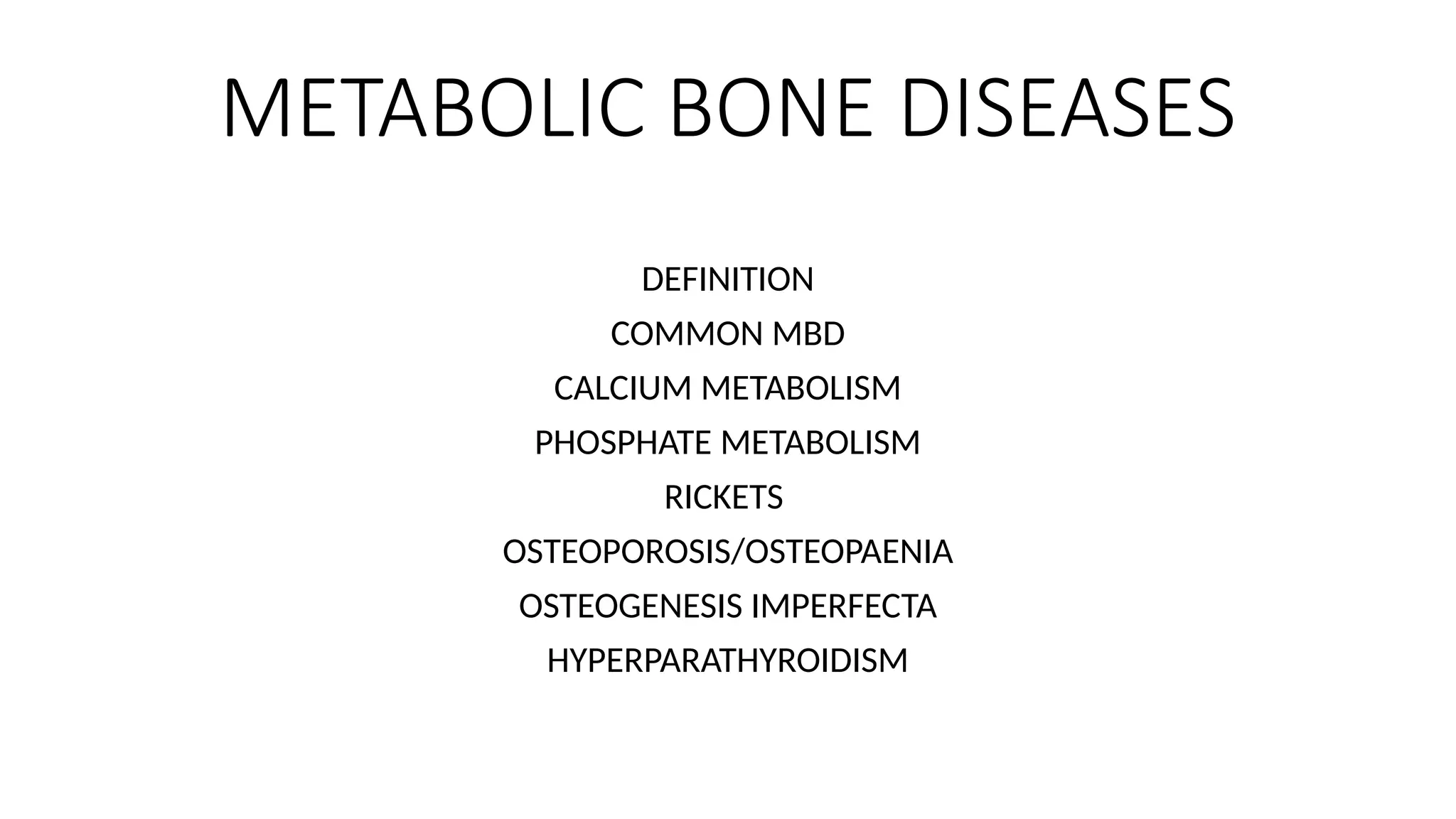 A LECTURE ON METABOLIC BONE DISEASES.pptx