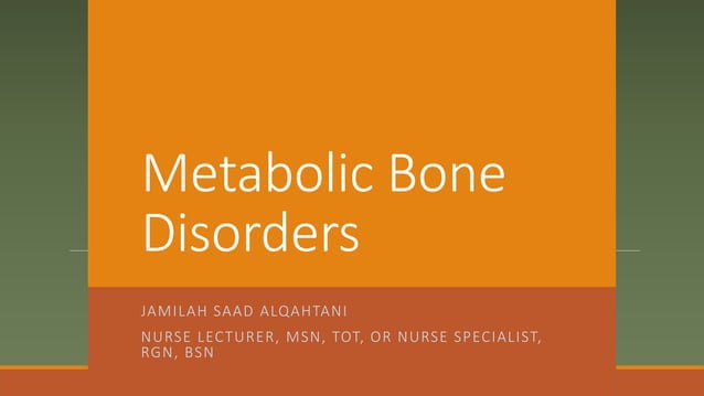 Metabolic bone disorders | PPTX