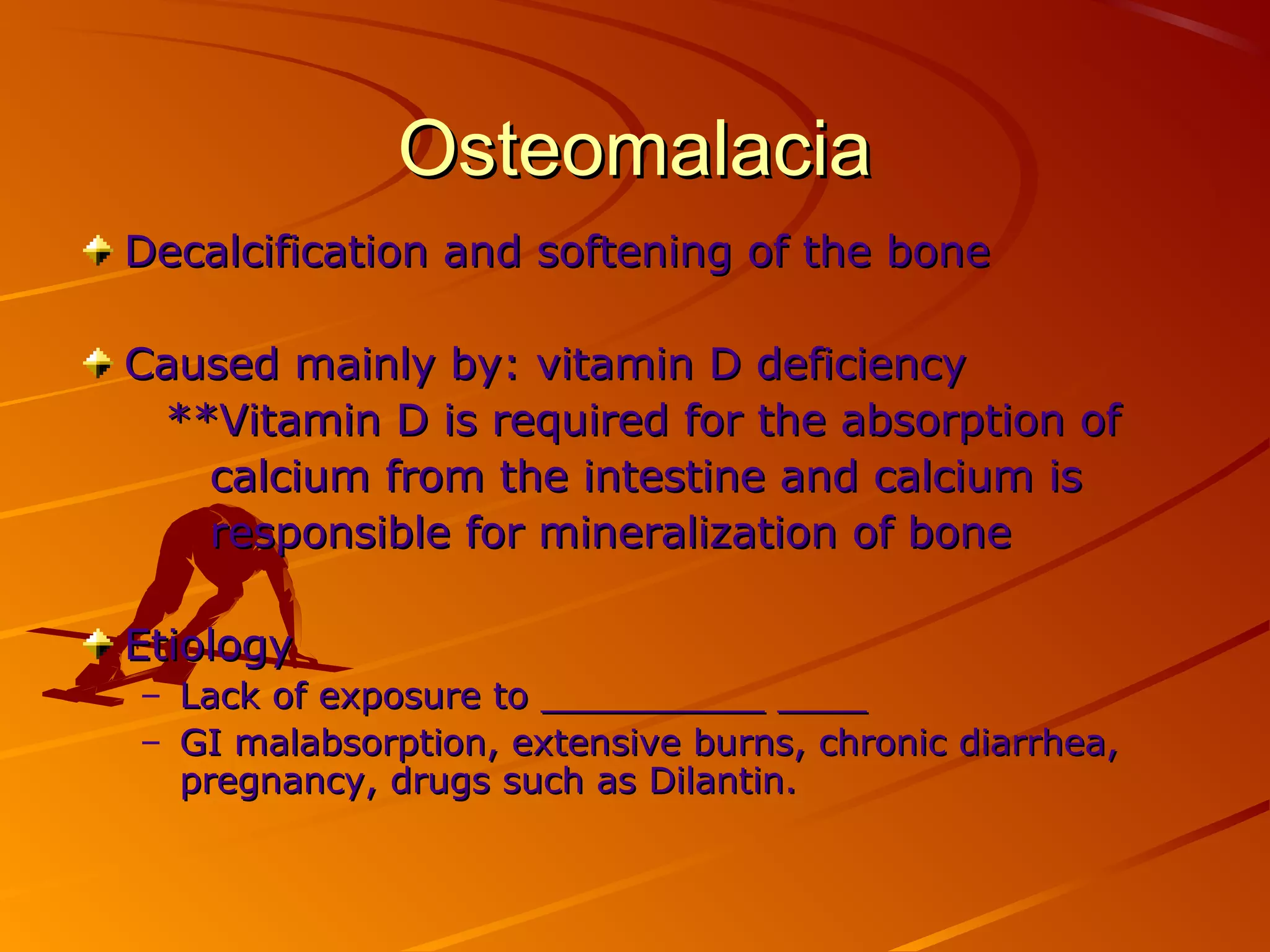 Metabolic bone disorders osteomalacia osteoporosis | PPT