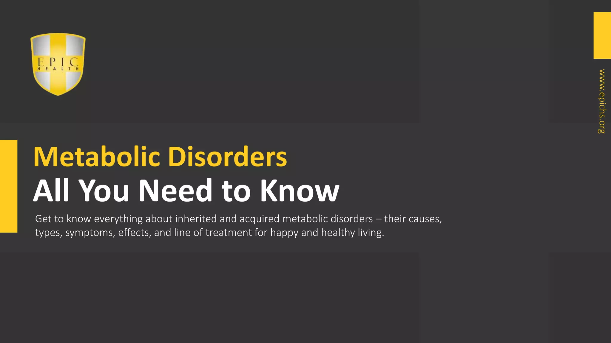 Metabolic Disorders: All You Need to Know | PPTX