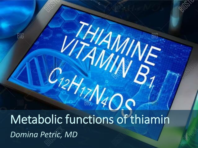 Metabolic functions of thiamin | PPSX