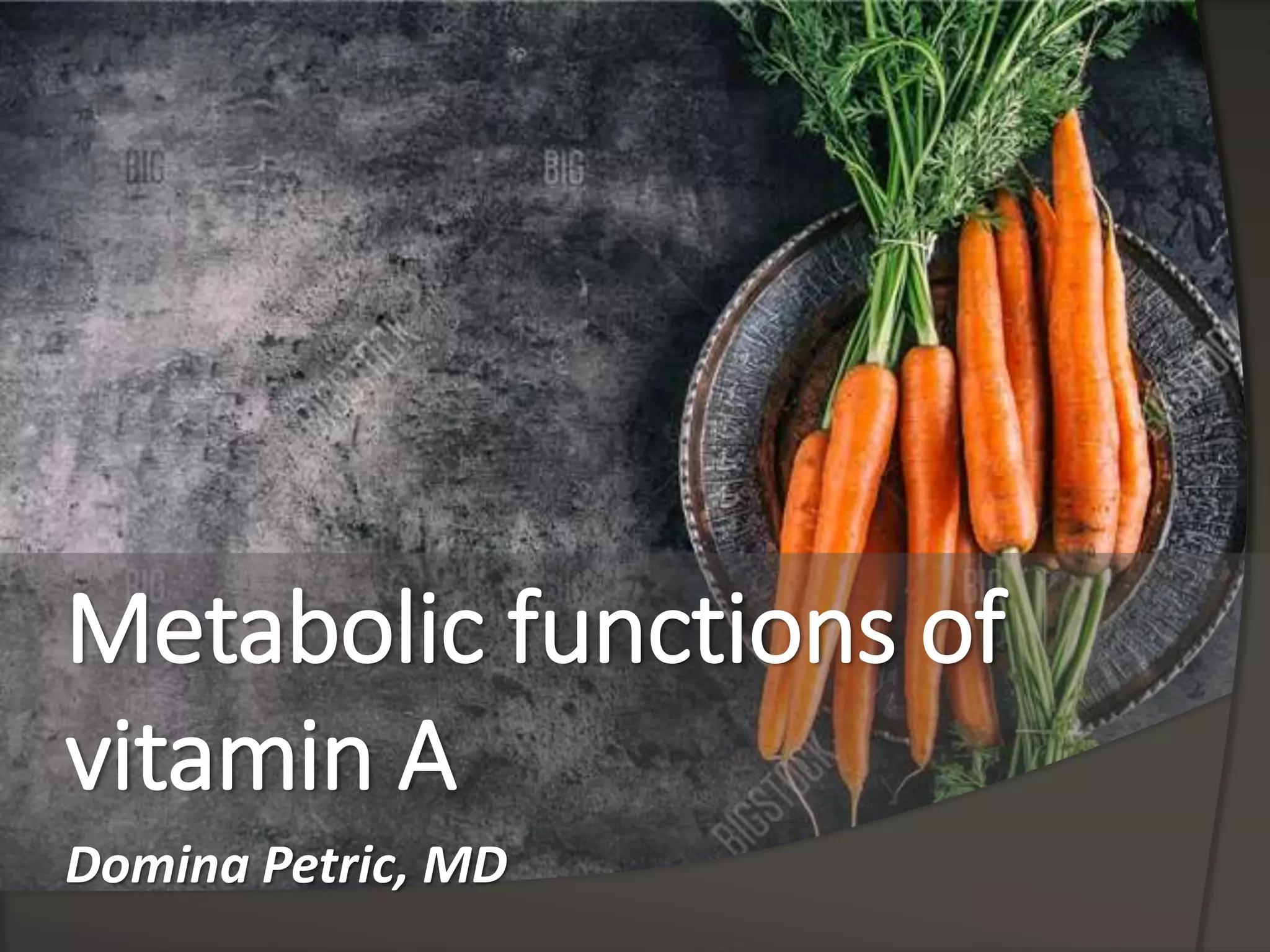 Metabolic functions of vitamin A | PPSX