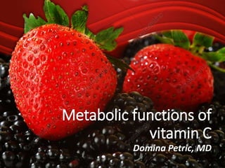 Metabolic functions of vitamin C | PPSX