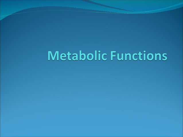 Metabolic Functions Period1 | PPT