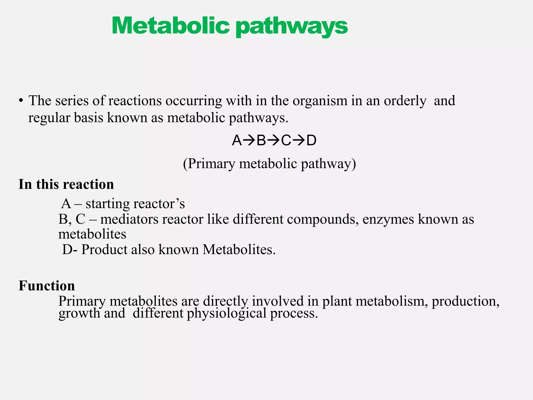 Metabolic pathway in higher plants and their determination | PPTX