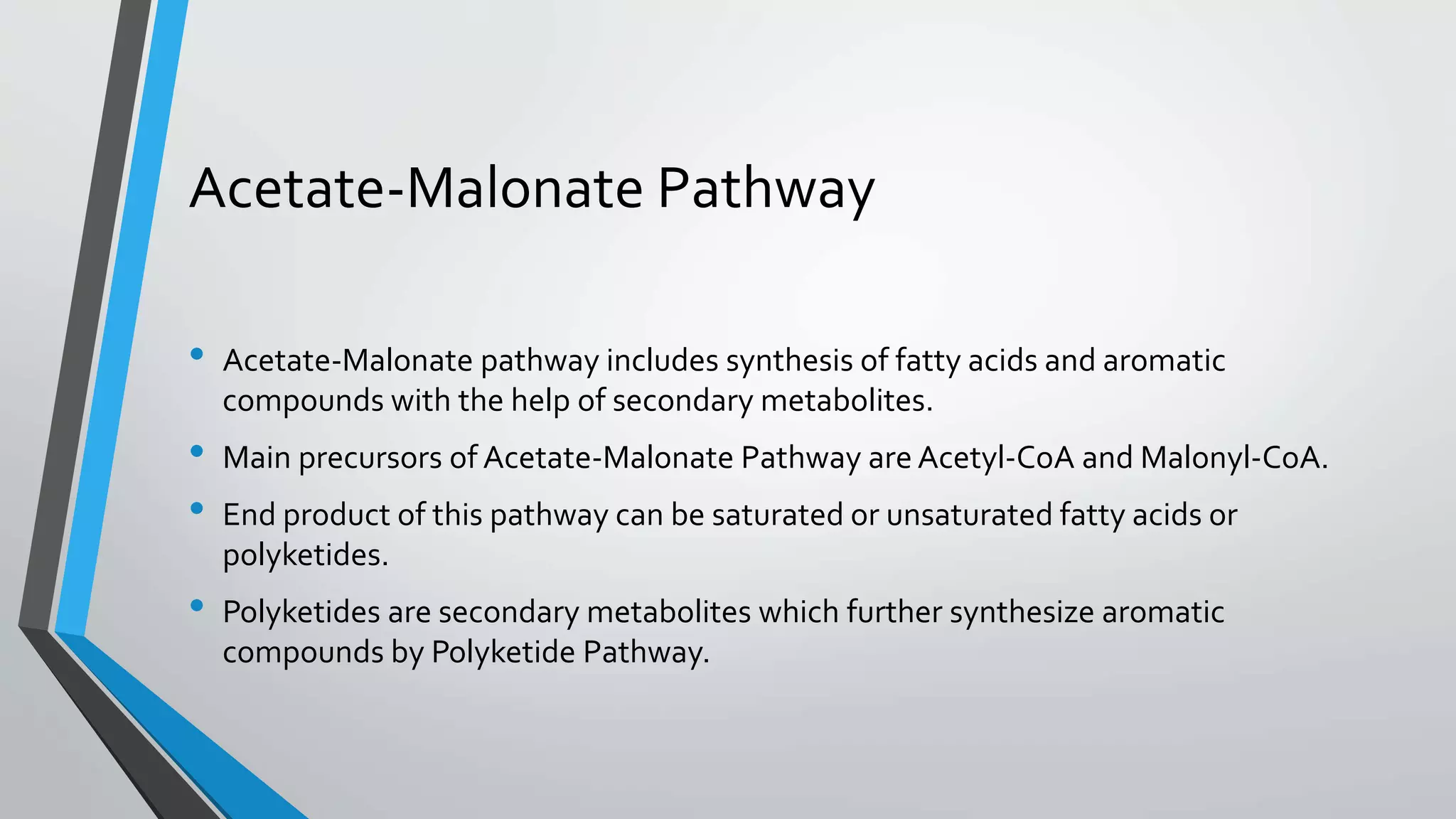 Acetate-Malonate Pathway | PPTX