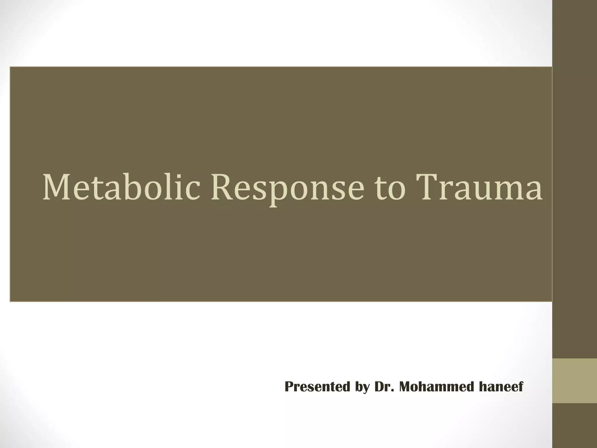 Metabolic response to trauma | PPT