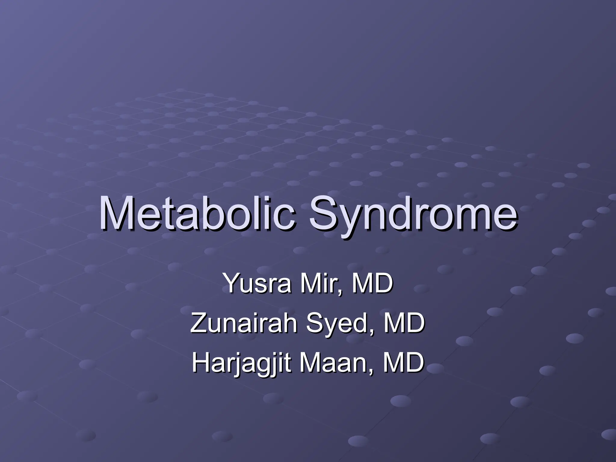 Metabolic_Syndrome Detail and information | PPT