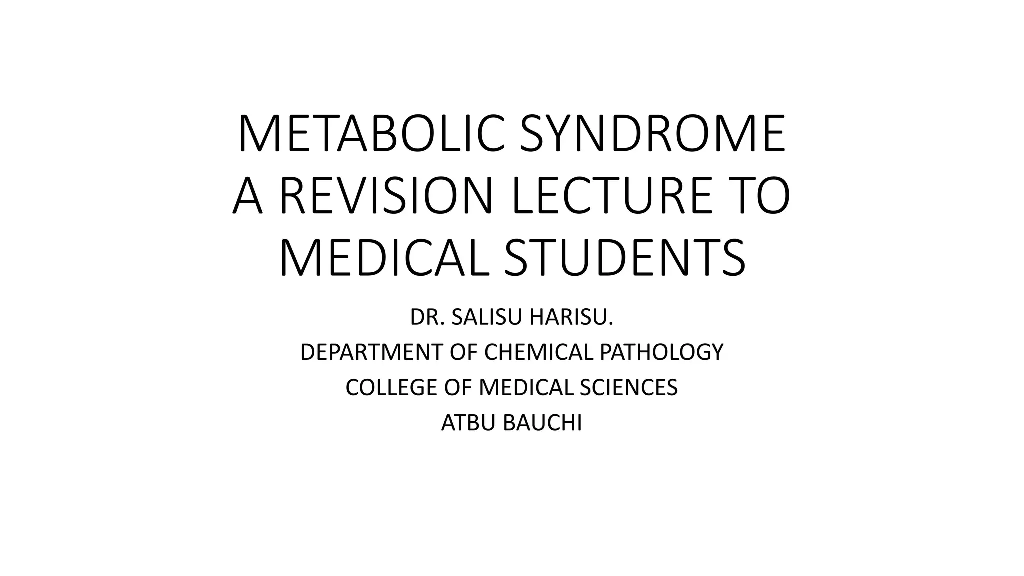 METABOLIC SYNDROME, medical students.pptx