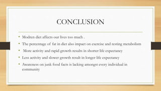 MODERN DIET AND ITS METABOLIC DISORDERS | PPTX