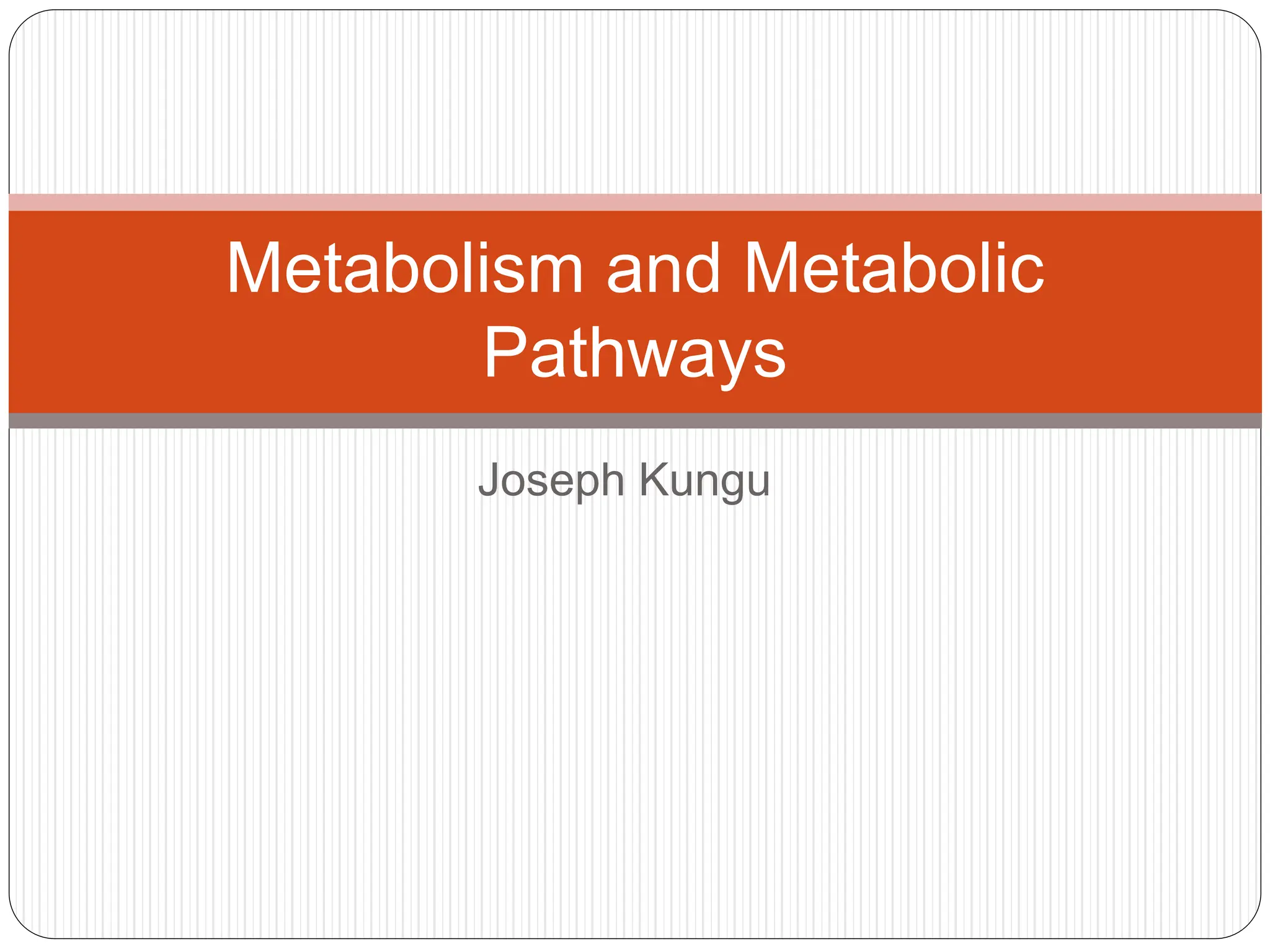 Metabolism.presentation slides for studentptx | PPTX