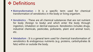 Metabolism & Biotransformation | PPTX