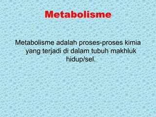 Metabolisme, klmpk v | PPTX