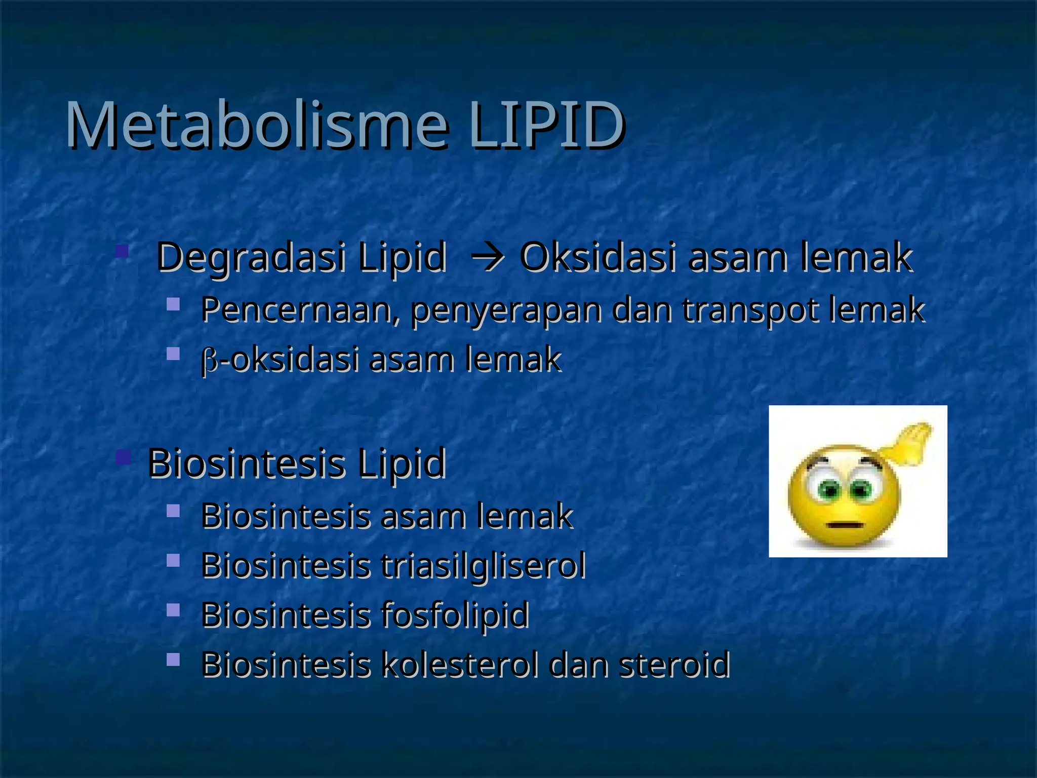 Metabolisme Lipid Metabolisme Lipid Metabolisme Lipid | PPT