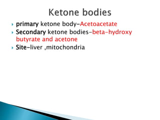 Metabolism of ketone bodies | PPTX | Endocrine and Metabolic Diseases ...
