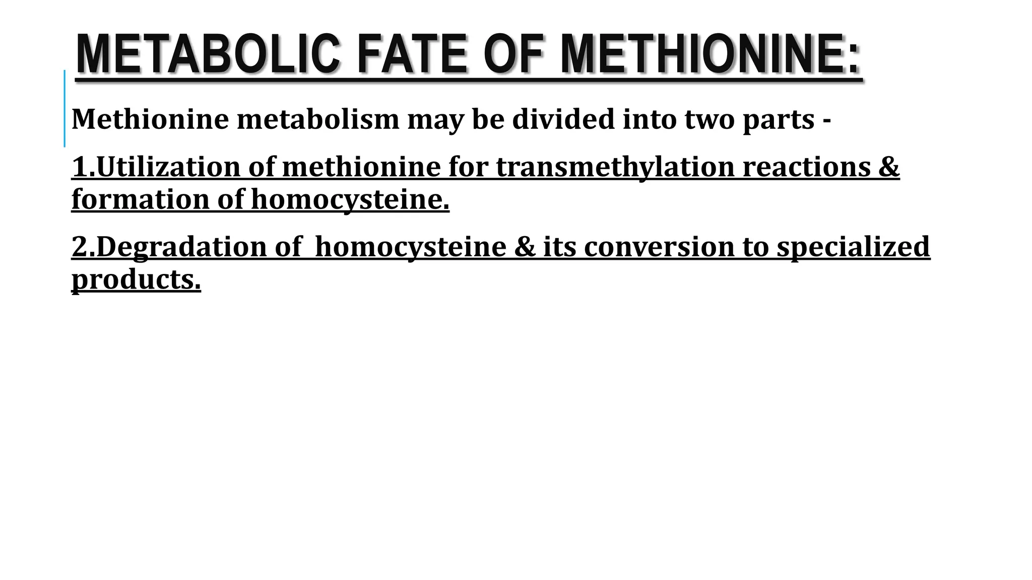 METABOLISM OF METHIONINE | PPTX