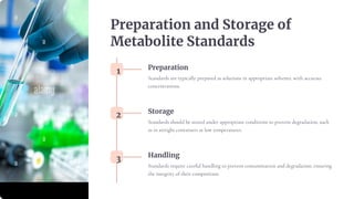 Metabolite Standards: A Foundation for Accurate Analysis | PDF