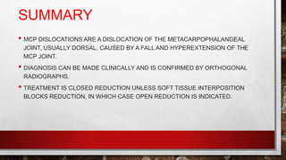 Metacarpo-phalyngeal joint dislocation.pptx