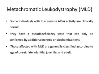 Metachromatic leukodystrophy (mld) | PPT