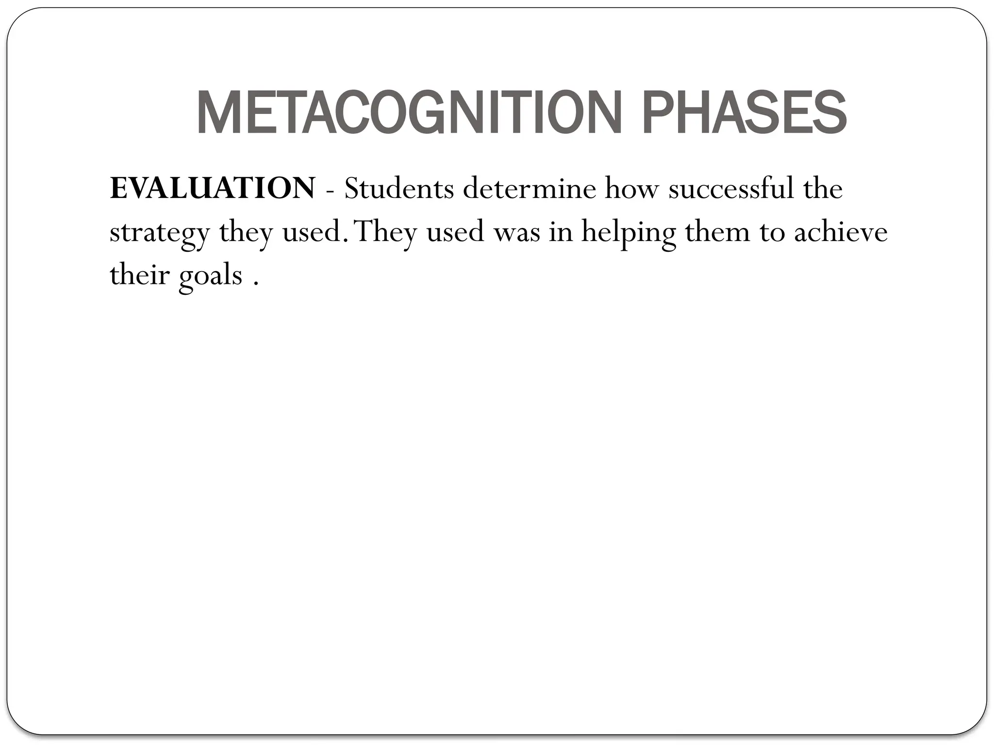 Facilitating Learning: A Lecture in Metacognition | PPTX