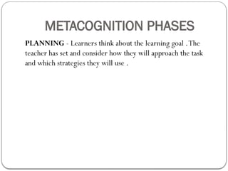 Facilitating Learning: A Lecture in Metacognition | PPTX
