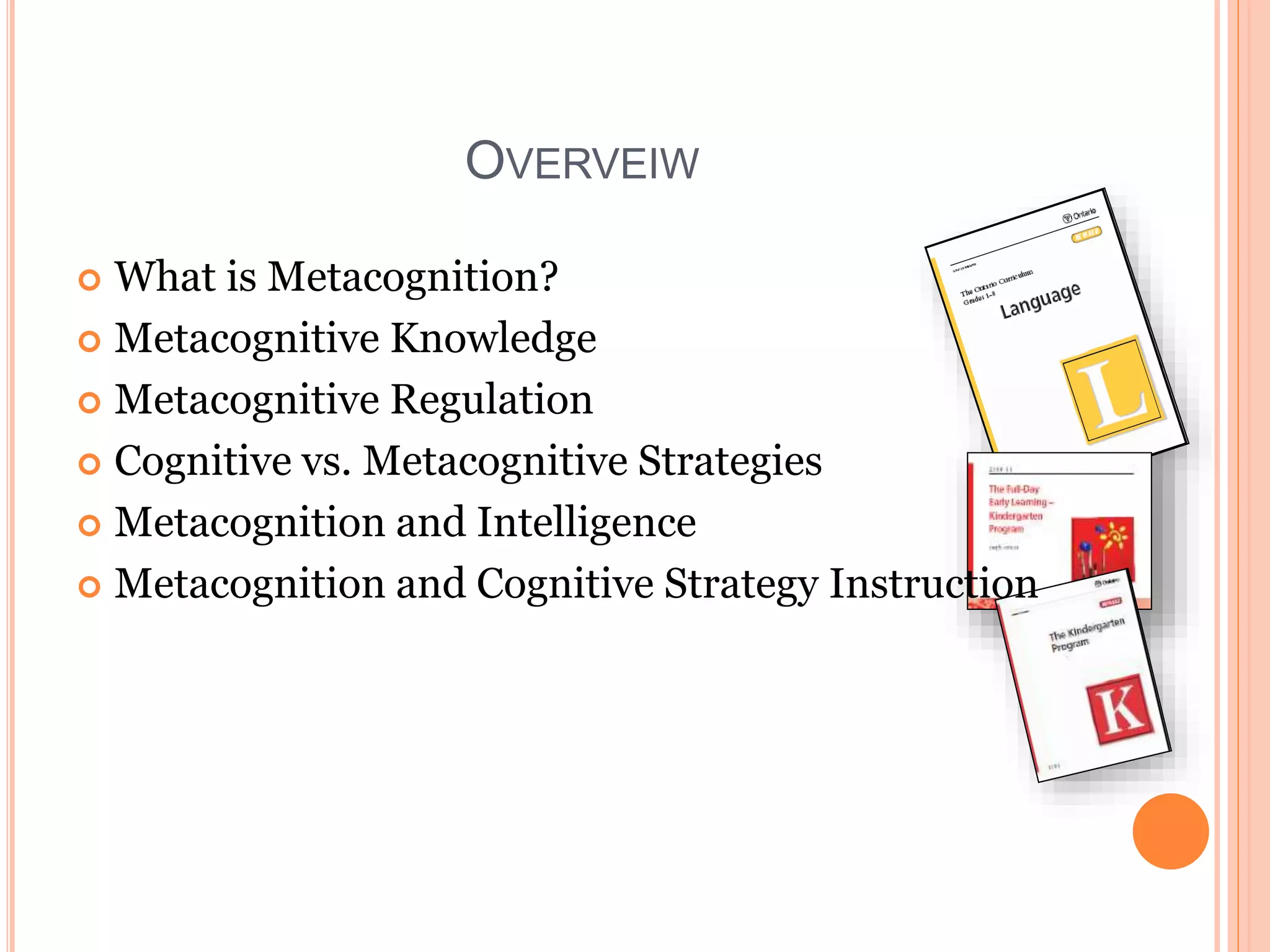 Metacognition | PPTX | Educational Assessment | Education