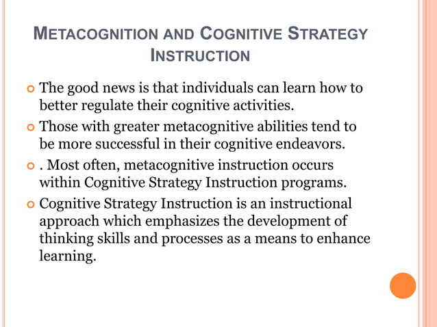 Metacognition | PPTX | Educational Assessment | Education