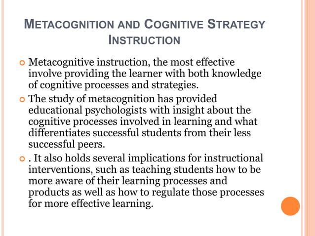 Metacognition | PPTX | Educational Assessment | Education