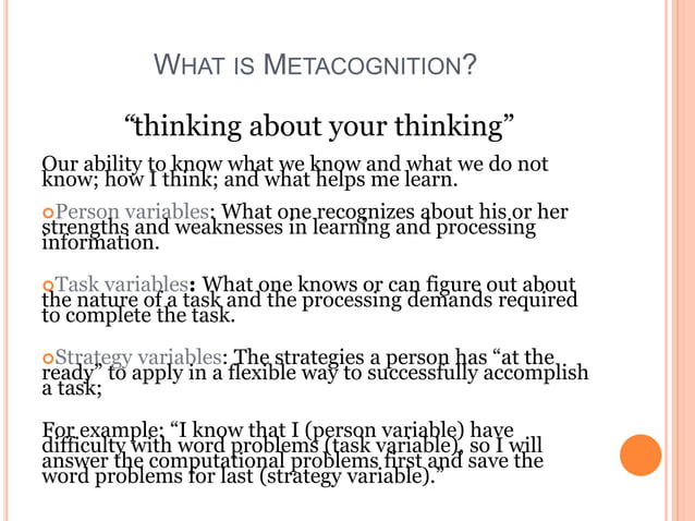 Metacognition | PPTX | Educational Assessment | Education