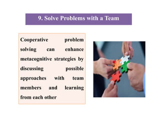 Meta cognition strtegies for appropriate learning | PPTX