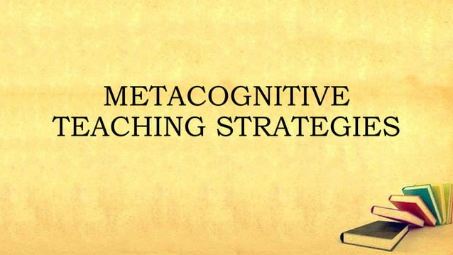 Metacognitive Instruction Pptx Educational Assessment Education