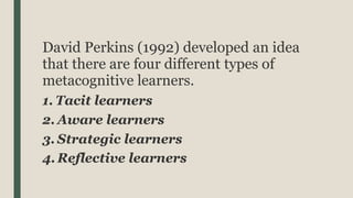 Metacognitive learners.pptx