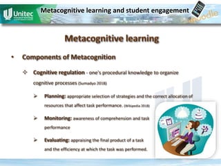 Metacognitive learning and student engagement | PPTX