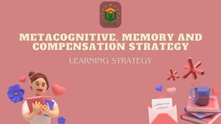 Metacognitive, memory and compensation strategy_20231216_142017_0000.pdf