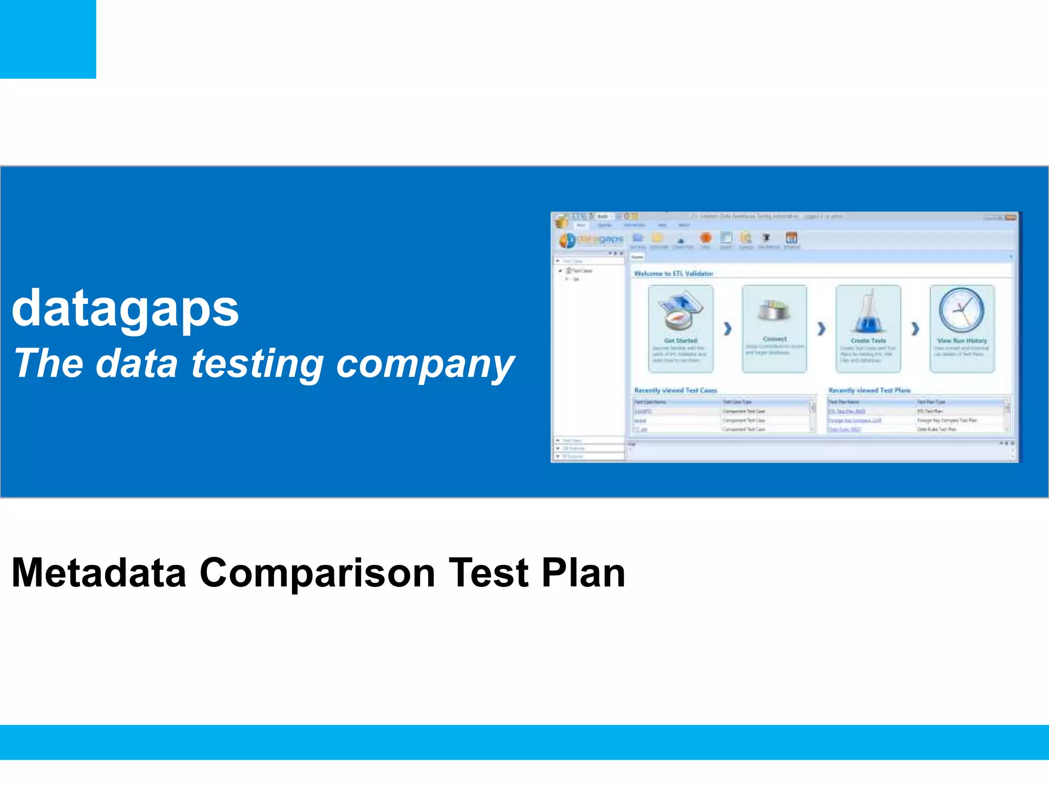 ETL Validator: Metadata Comparison Test Plan | PPTX