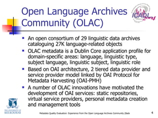 Metadata Quality Evaluation: Experience from the Open Language Archives ...
