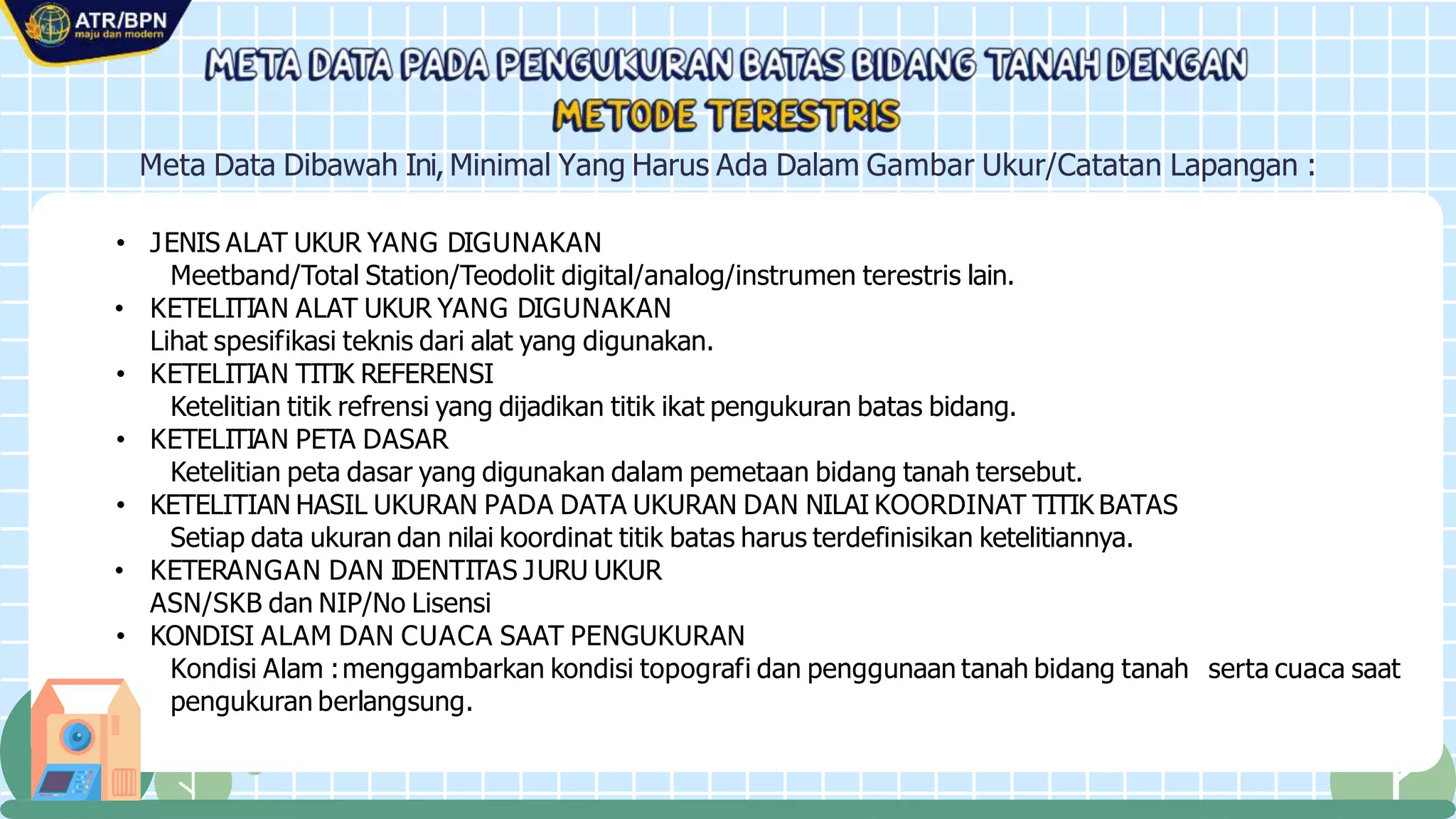 Meta Data dan Implikasi Akurasi Pengukuran Dan Pemetaan Batas Bidang ...