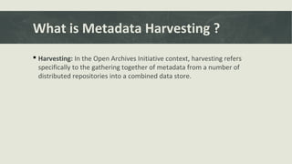 Metadata harvesting Tools | PPT