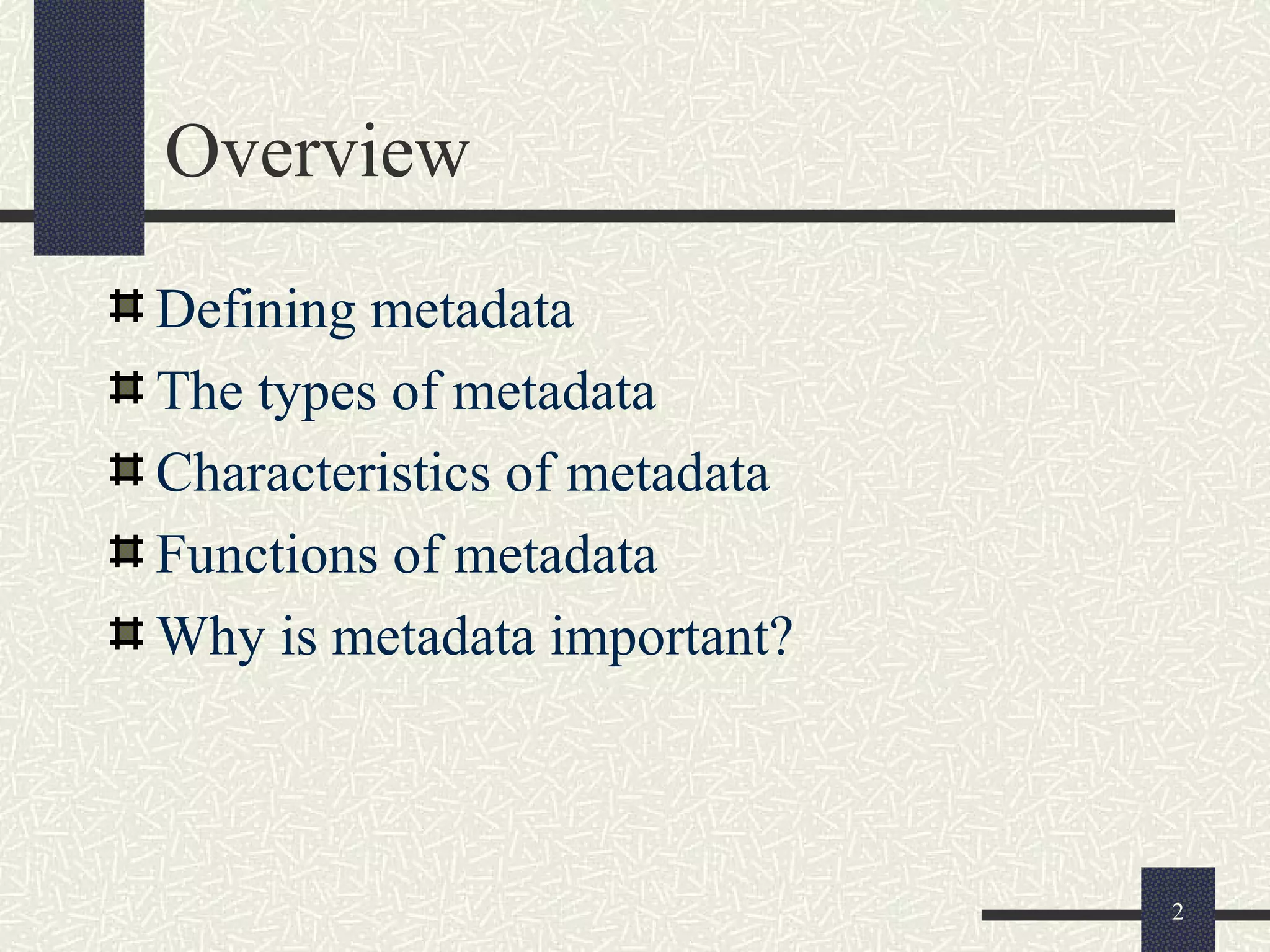 Metadata lecture 1, intro | PPT | Databases | Computer Software and Applications
