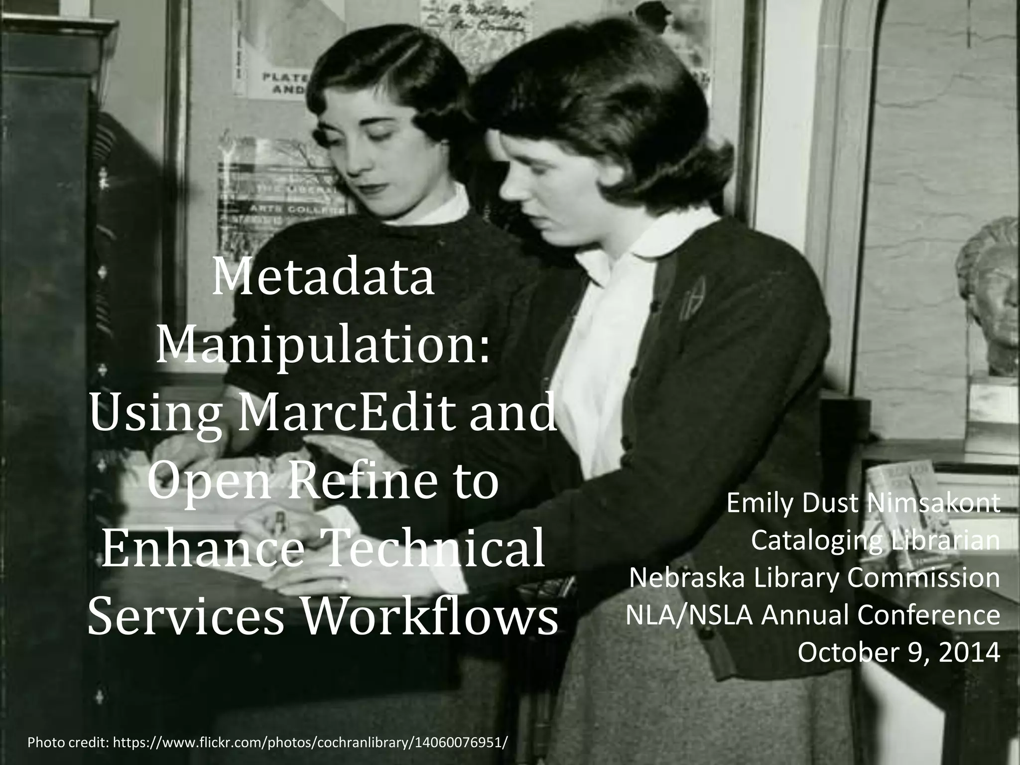 Metadata Manipulation: Using MarcEdit and OpenRefine to Enhance ...