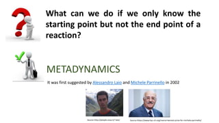 Metadynamics | PPTX | Chemistry | Science
