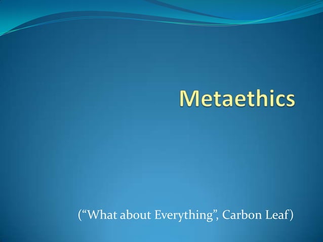 Metaethics | PPTX
