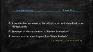 Meta Evaluation | PPTX | Educational Assessment | Education