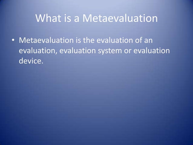 Metaevaluation | PPT Metaevaluation | PPT