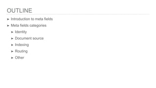 Elasticsearch Meta Fields | PPT