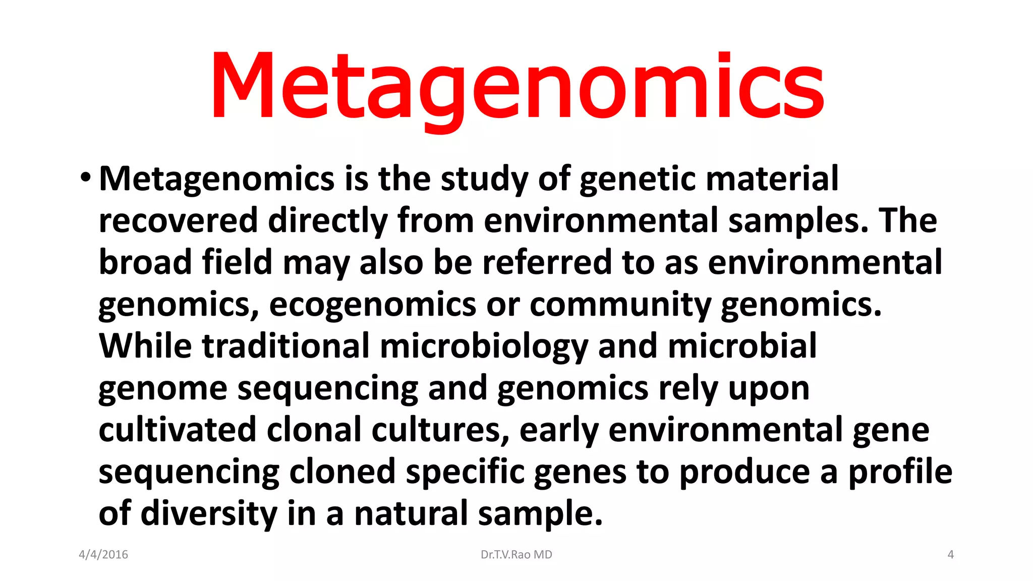 Metagenomics newer approach in understanding Microbes | PPTX