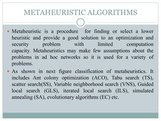 Various Metaheuristic algorithms For Securing VANET | PPTX