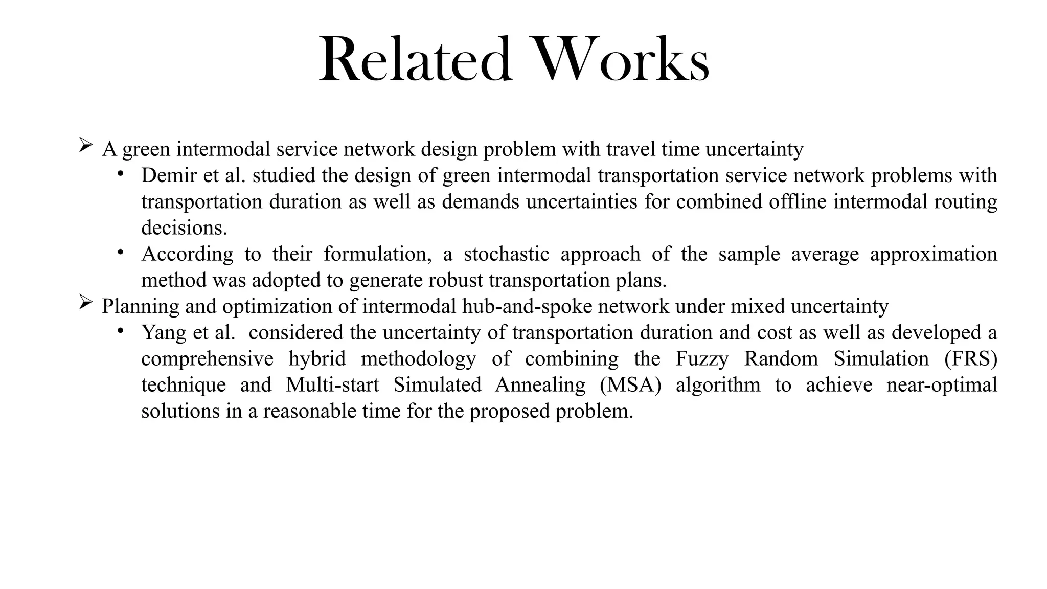 Metaheuristic Approach To Solve Stochastic Multiple Criteria Decision